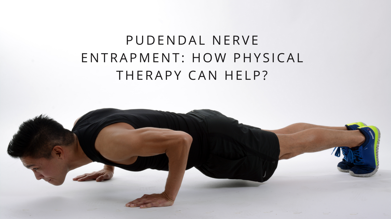 Pudendal Nerve Entrapment: How Physical Therapy Can Help?